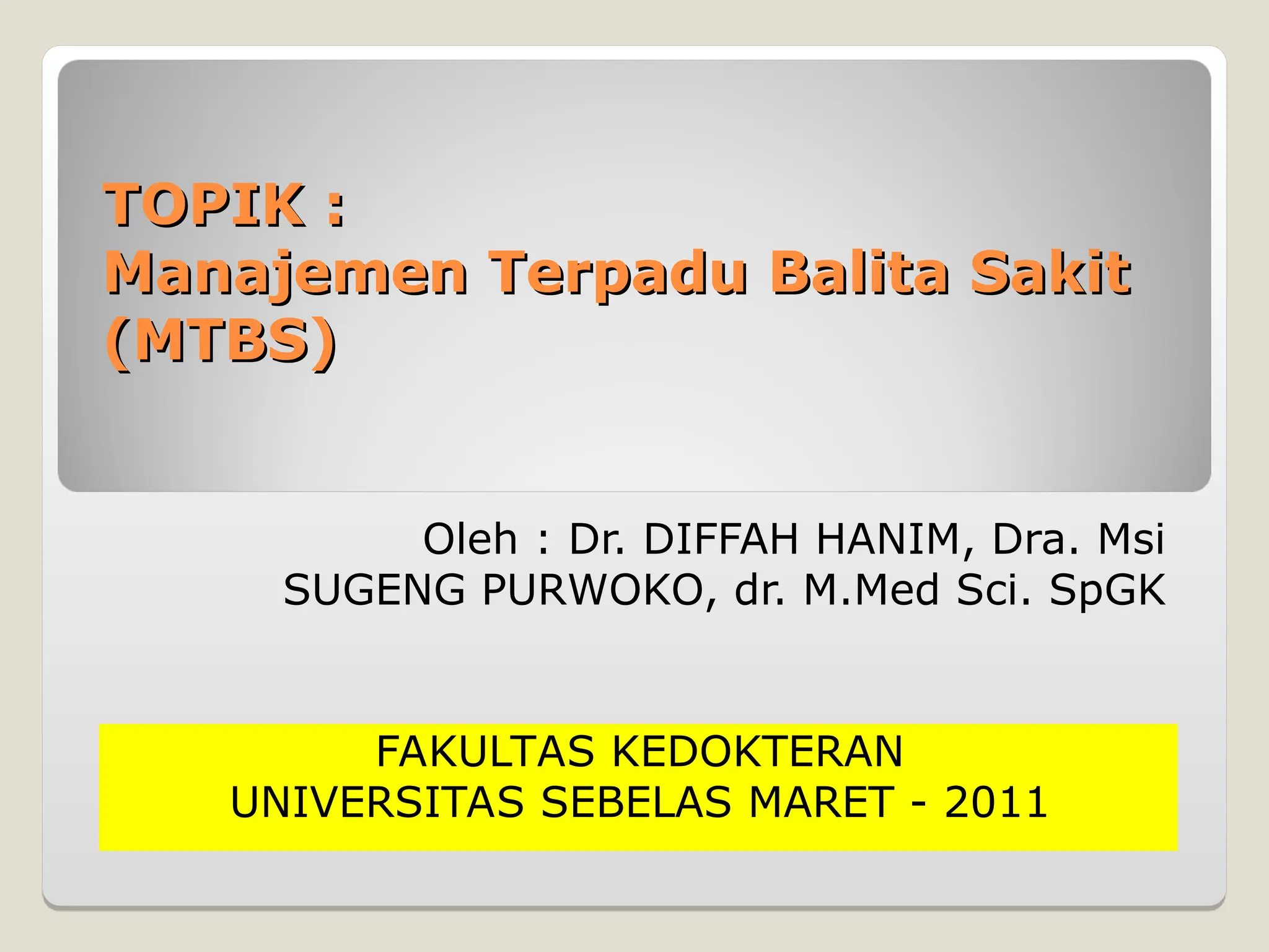 MTBS_2011.ppt manajemen terpadu balita sakit | PPT