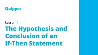 The Hypothesis and Conclusion of an If-t | PPT
