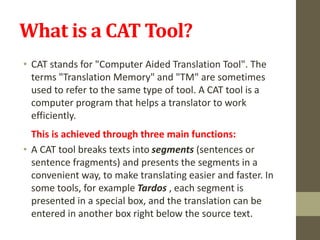 mt_cat_presentations CAT TRANSLATION PPT | PPT