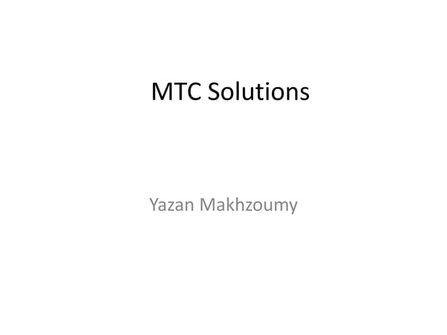 Mtc solutions | PPT