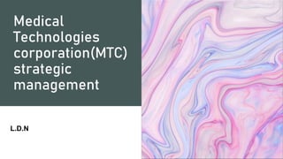 MTC strategic management ppt. Leanne d. Narteh.pptx