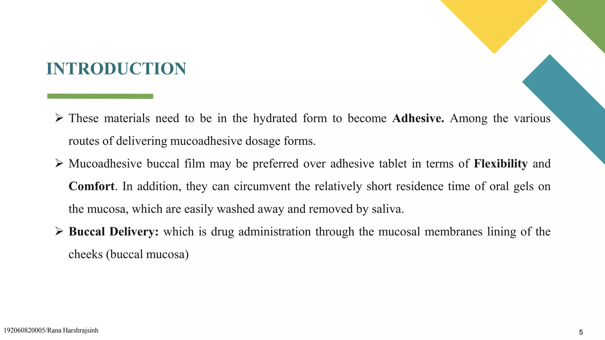 DEVELOPMENT AND EVALUATION OF MUCOADHESIVE BUCCAL FILM OF ANTIDIABETIC DRUG GLIBENCLAMIDE | PPT