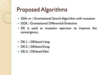 Newtonian Law Inspired Optimization Techniques Based on Gravitational Search Algorithm | PPT