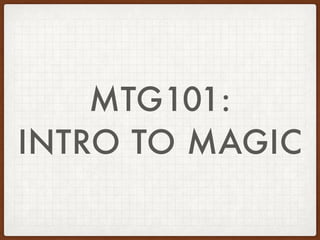 Magic 101 - How to play Guide for Beginners | PDF