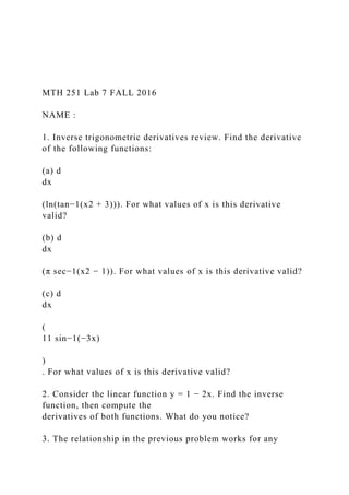 MTH 251 Lab 7 FALL 2016NAME 1. Inverse trigonometric .docx