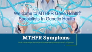 MTHFR Symptoms | PPTX