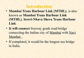 Mthl( Mumbai Transe Harbour link) | PPT
