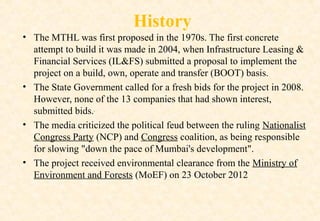 Mthl( Mumbai Transe Harbour link) | PPT