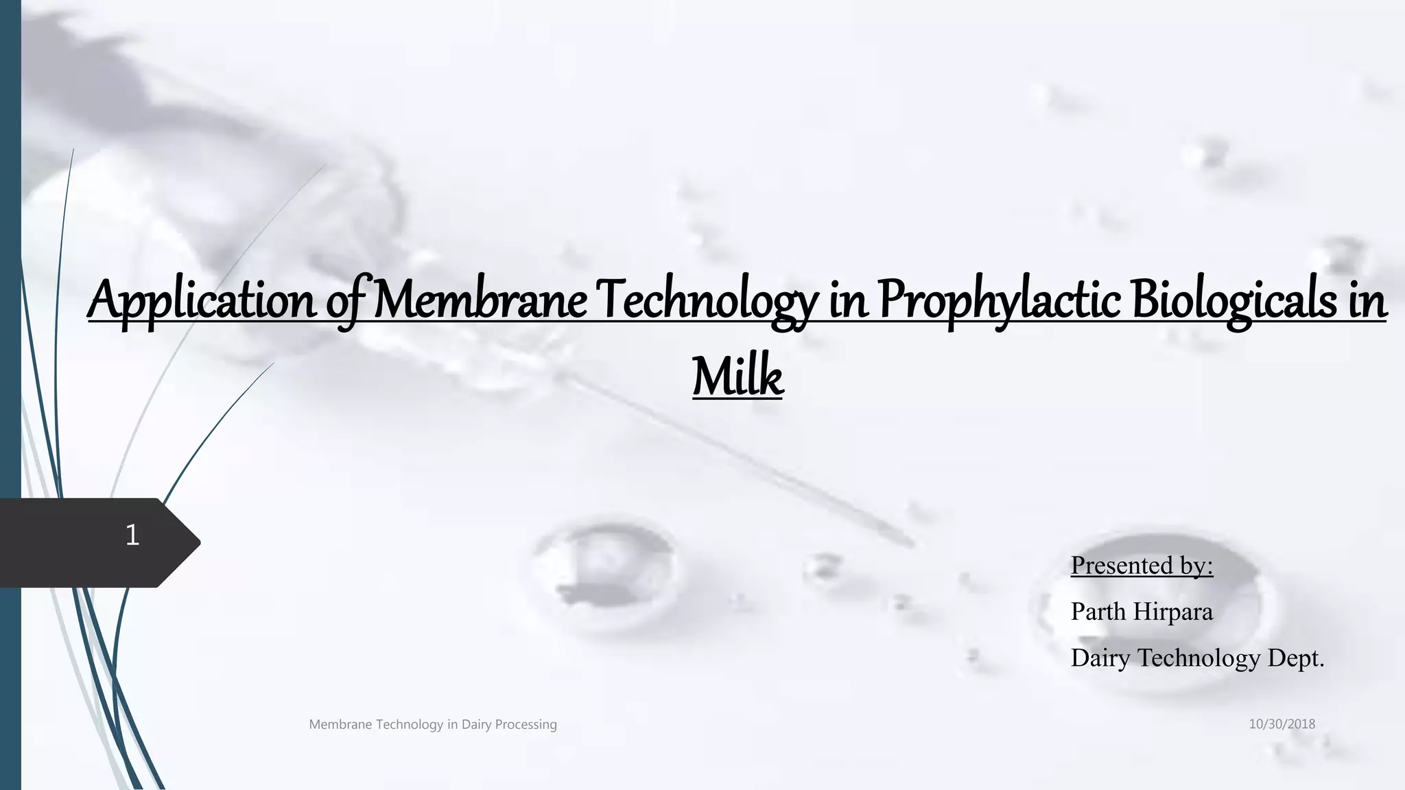 Membrane technology in prophylactic biologicals in milk | PPTX