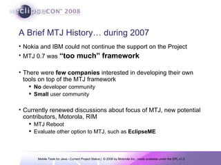 Mobile Tools for Java - Current Project Status | PPT