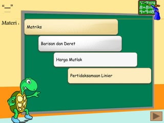 Contoh Matriks, Barisan dan Deret, Harga Mutlak & Petridaksamaan Linear ...