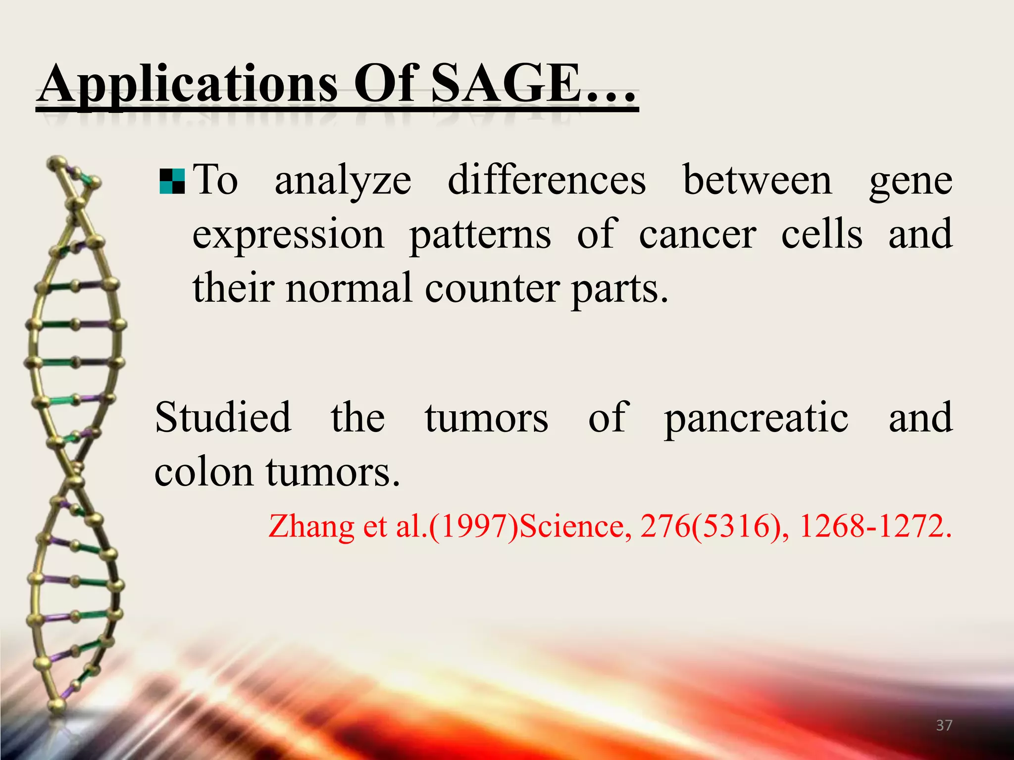 SAGE (Serial analysis of Gene Expression) | PPTX
