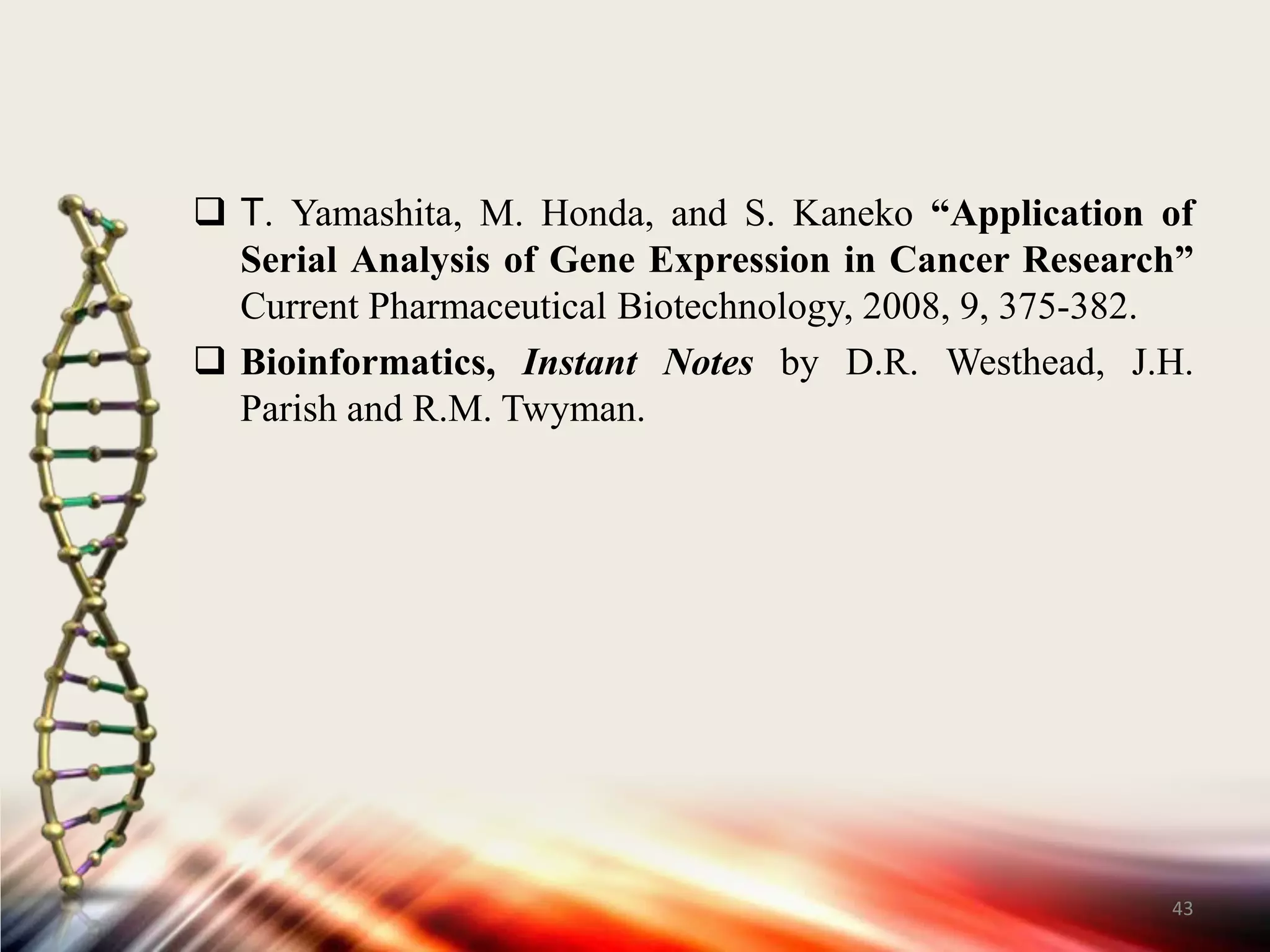 SAGE (Serial analysis of Gene Expression) | PPTX