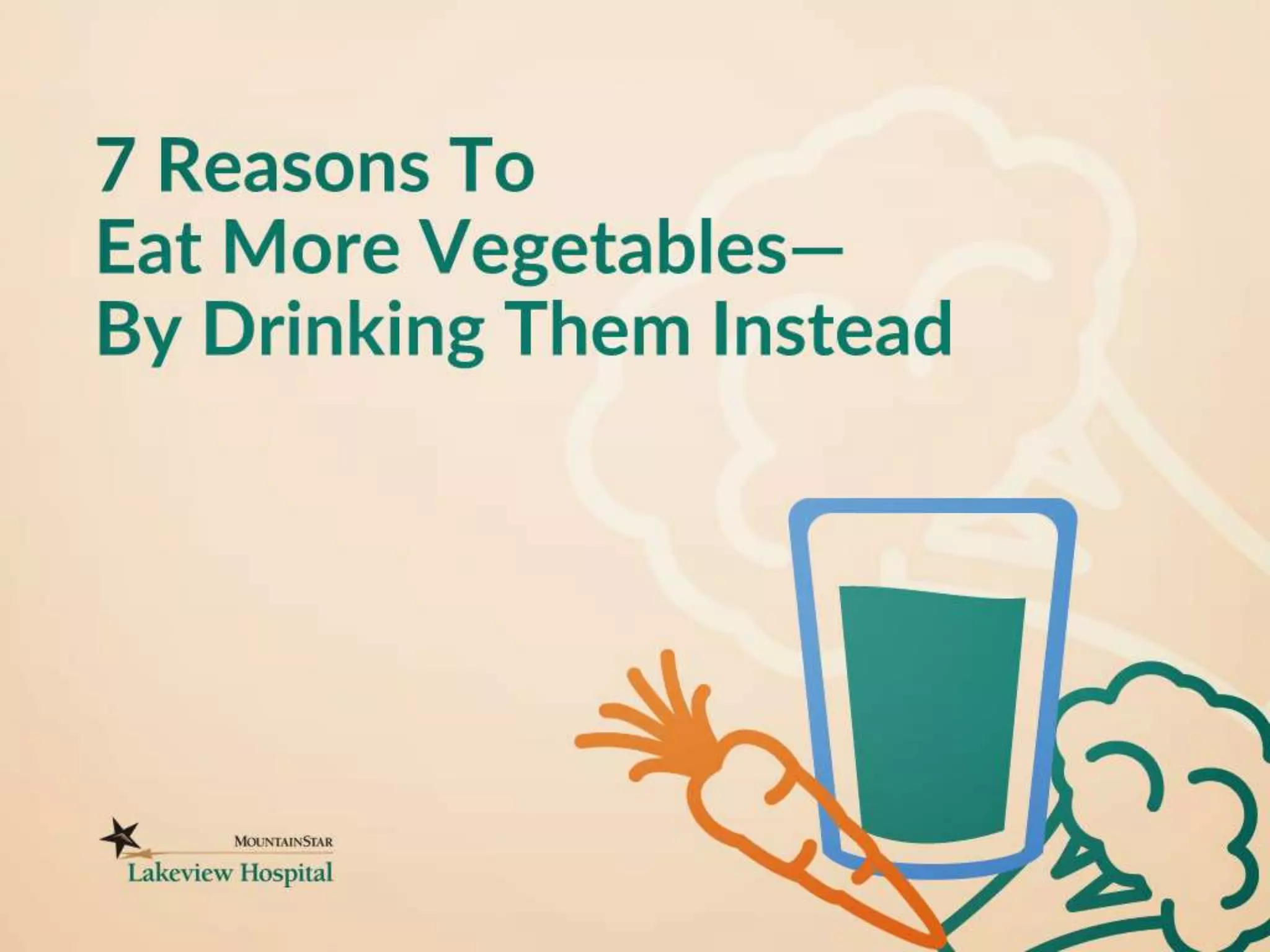 7 Reasons To Eat More Vegetables—By Drinking Them Instead | PPTX