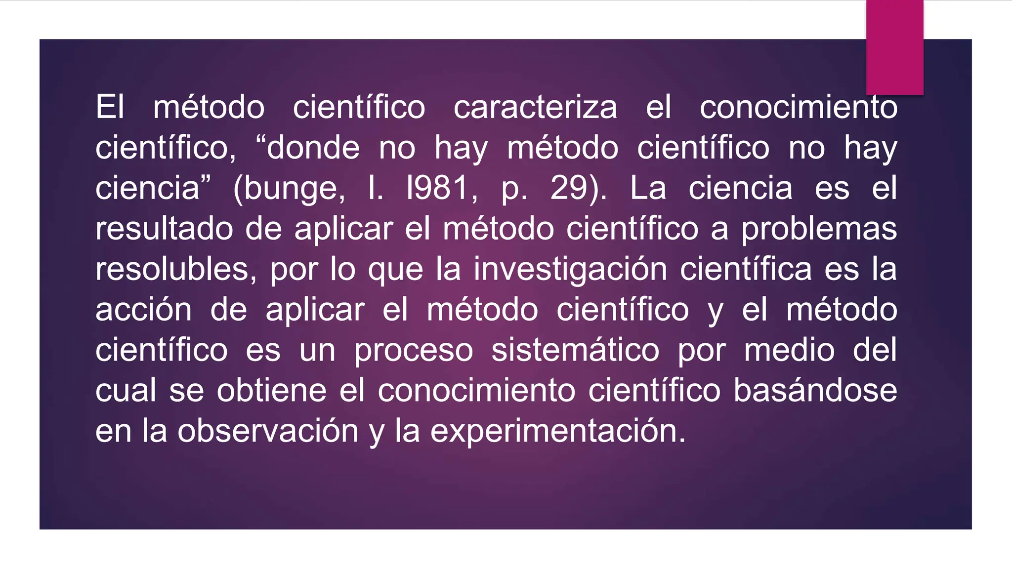 MÉTODO CIENTÍFICO,QUE ES EL METODO CIENTIFICO | PPT