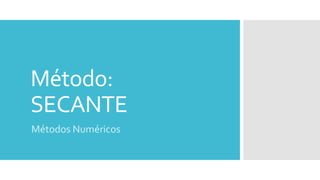Método de la secante | PPTX