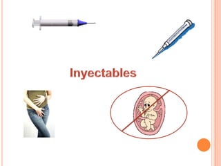 Métodos anticonceptivos hormonal inyectables | PPTX