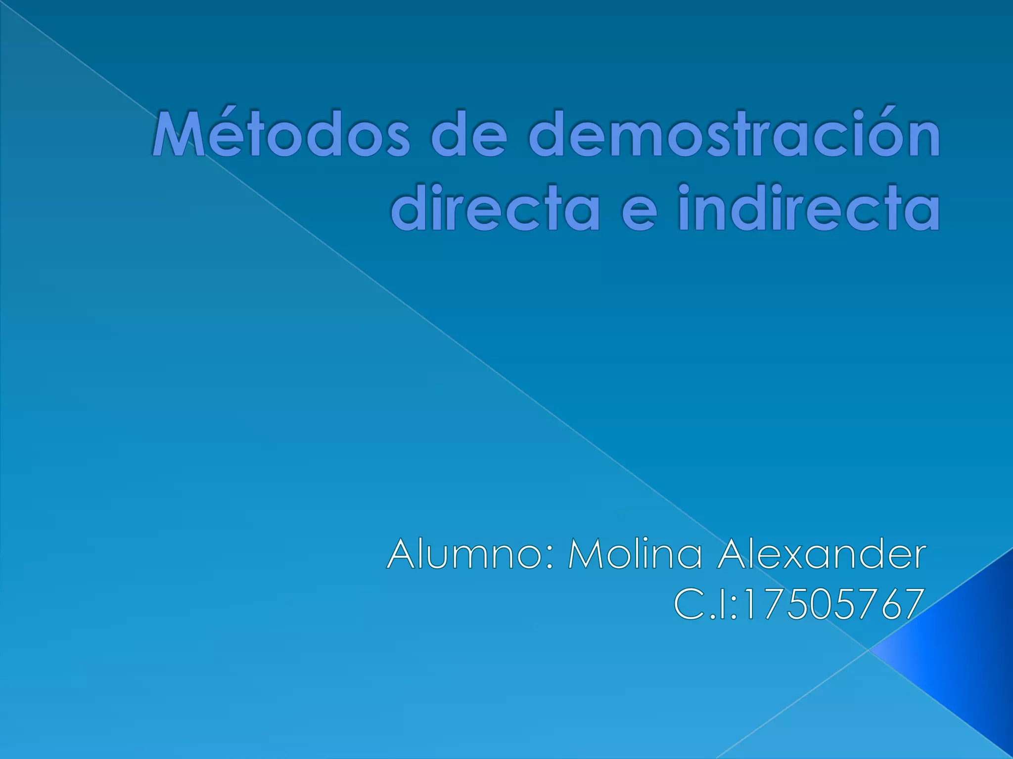 Métodos de demostración directa e indirecta | PPTX