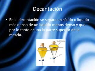 Métodos de separación de mezclas | PPTX