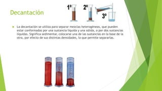Métodos de separación de mezclas. | PPTX