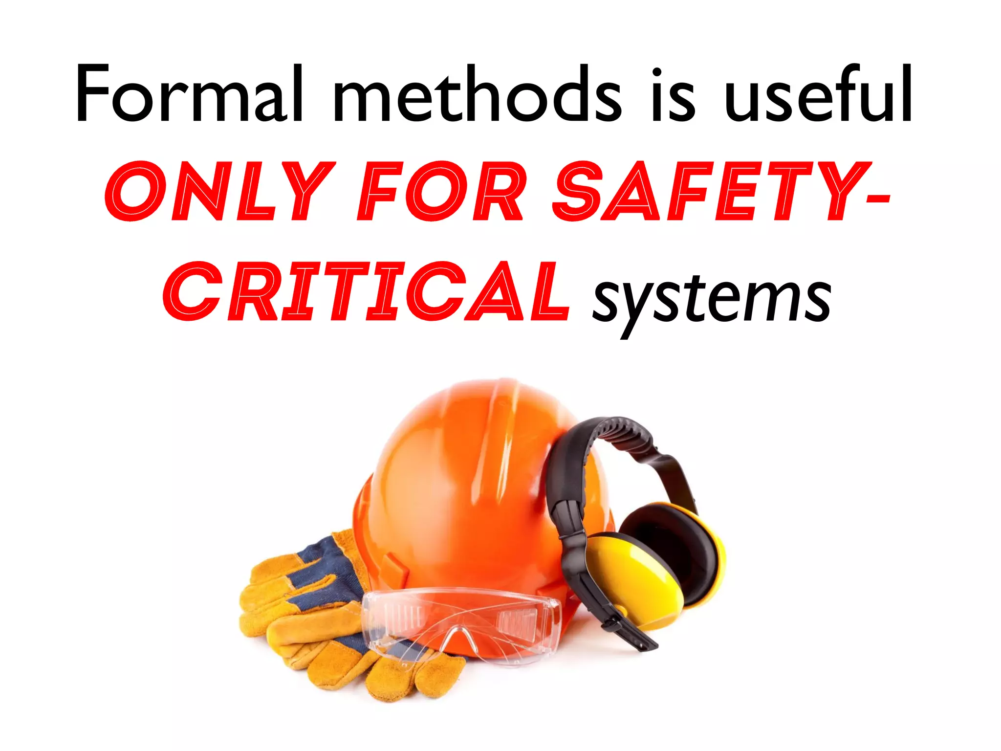 7 Myths of formal methods | PDF