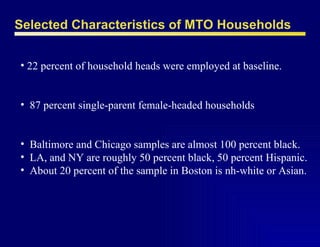 An Overview of The Moving to Opportunity (MTO) Experiment | PPT