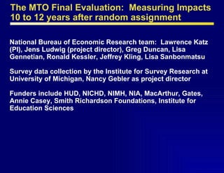An Overview of The Moving to Opportunity (MTO) Experiment | PPT