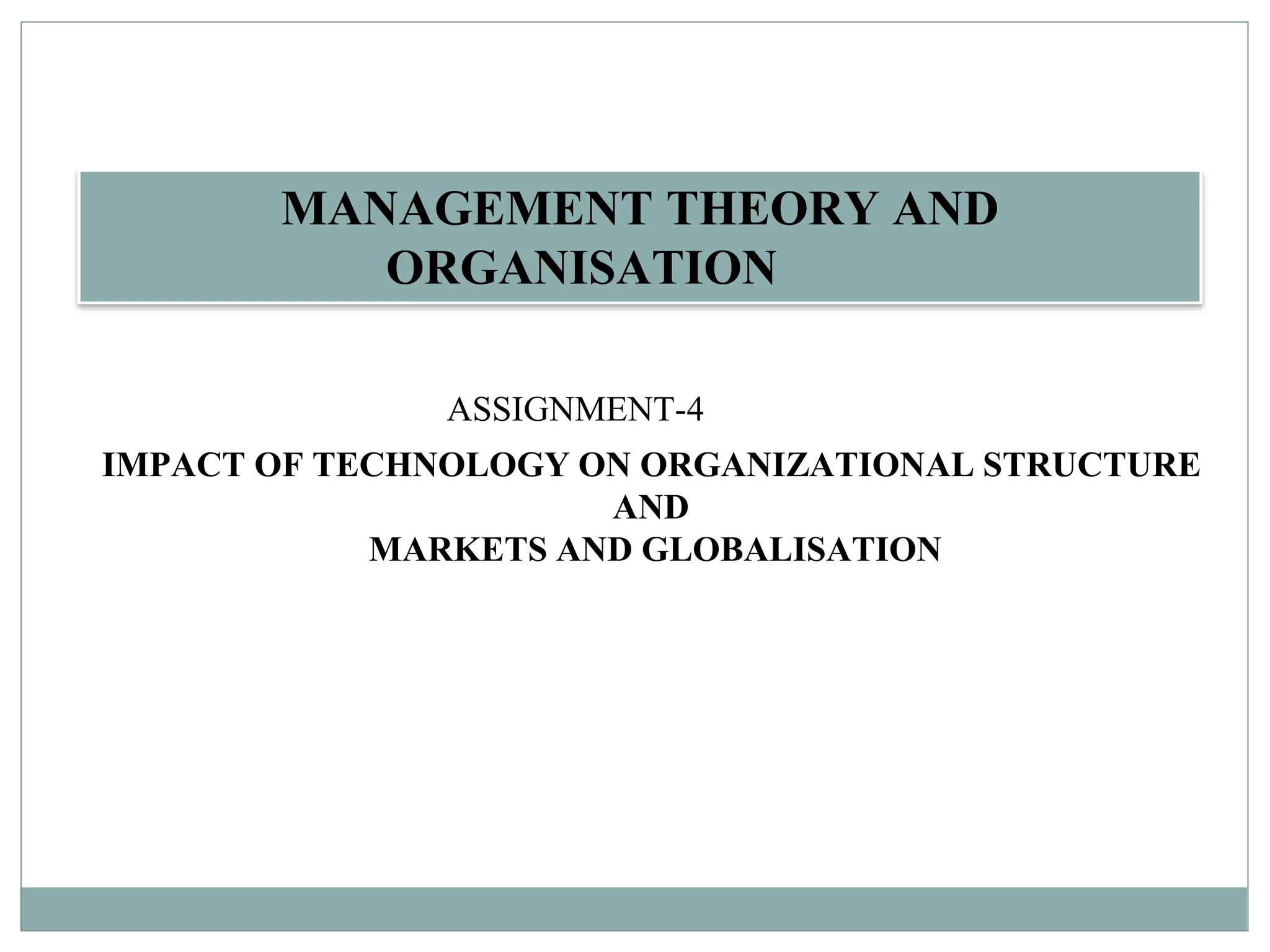 MTO__Impact of technology on organizational_ASSIGNMENT -5( 23261NC0010).pptx