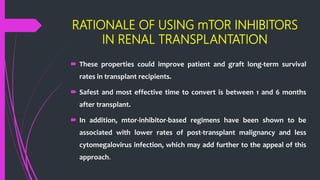 Mtor inhibitors in renal transplant | PPTX