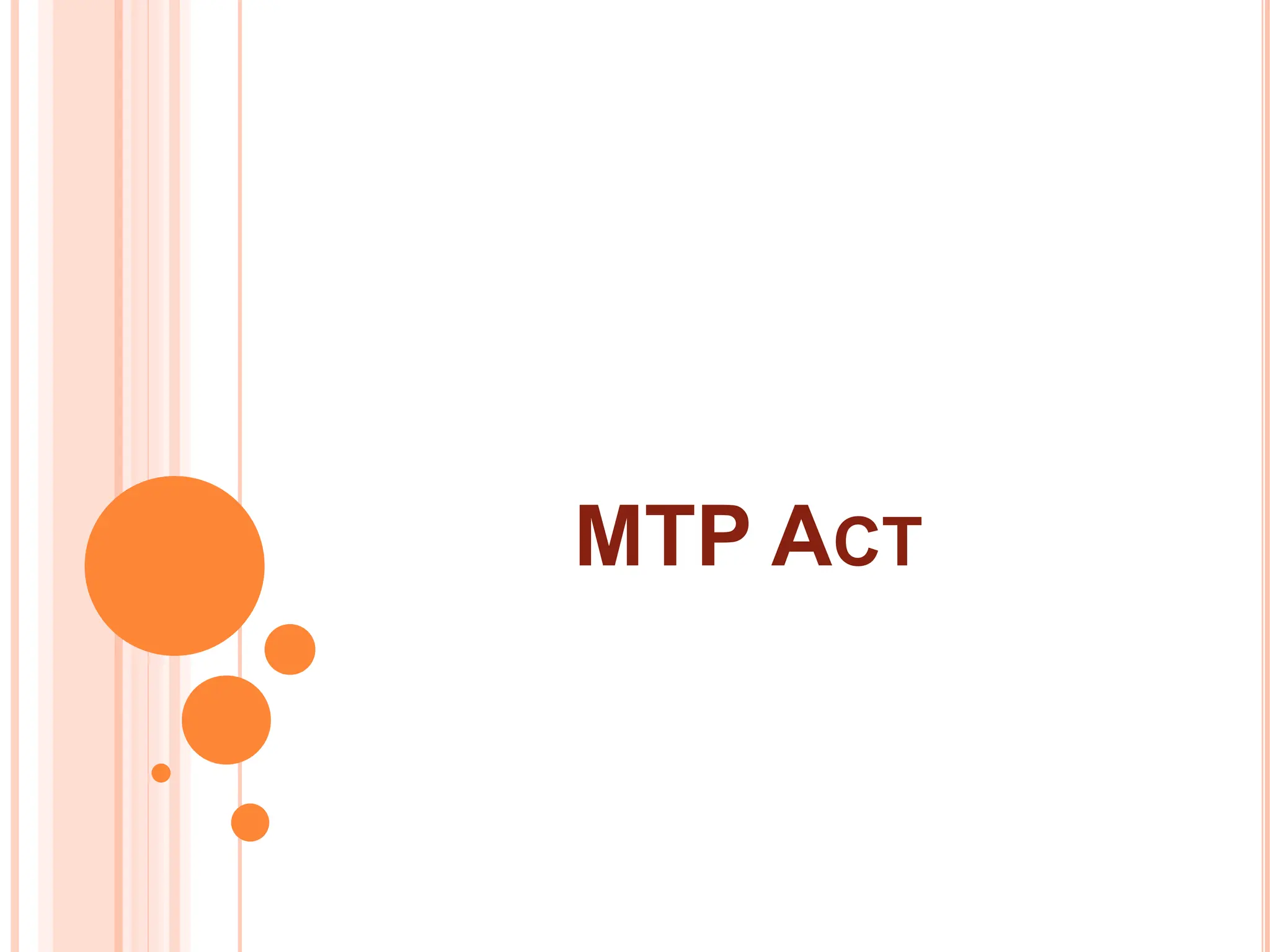 mtp-21.pptx.abortion.law.new.updated act | PPTX