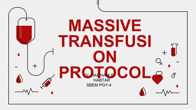 Massive Transfusion Protocol ( MTP ) HOW AND WHY ? | PPT