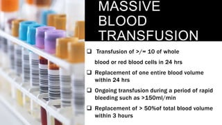 Massive transfusion protocol In emergency department | PPTX