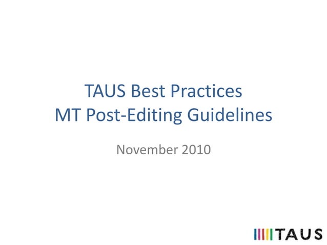 TAUS MT Post-Editing Guidelines | PPTX