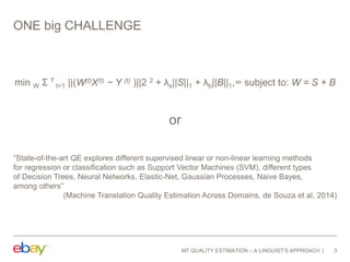 Machine Translation Quality Estimation - A Linguist's Approach | PPT