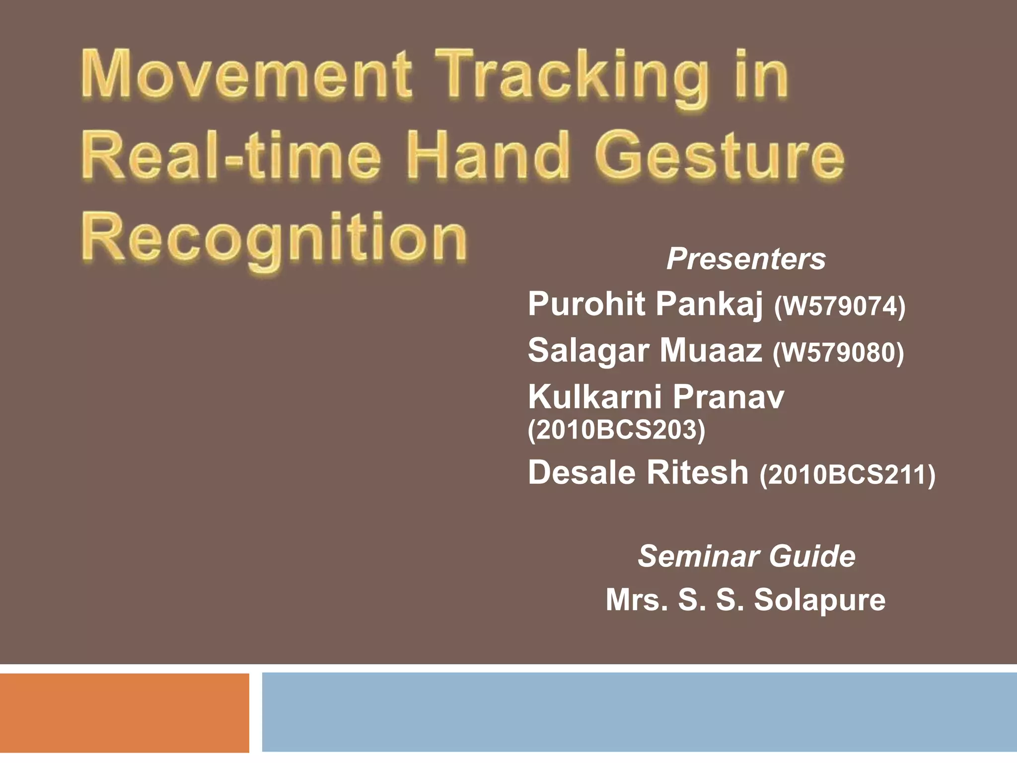 Movement Tracking in Real-time Hand Gesture Recognition | PPT
