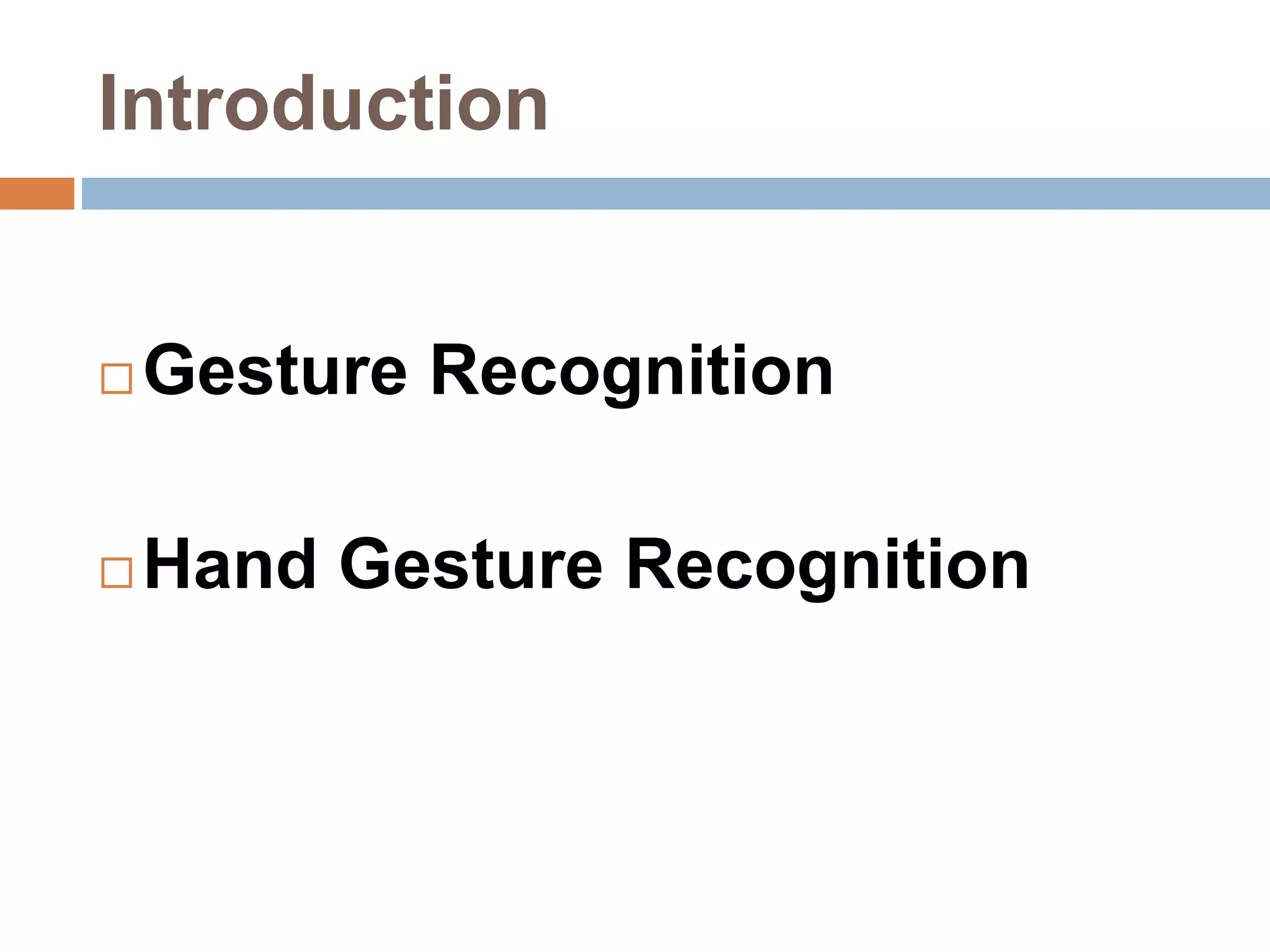 Movement Tracking in Real-time Hand Gesture Recognition | PPT