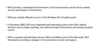 Microsoft Transaction Server | PPTX