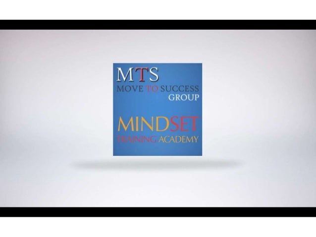 Speed up your success with the Mindset Training System 7 (MTS7).