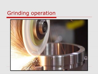 Grinding operation | PPT