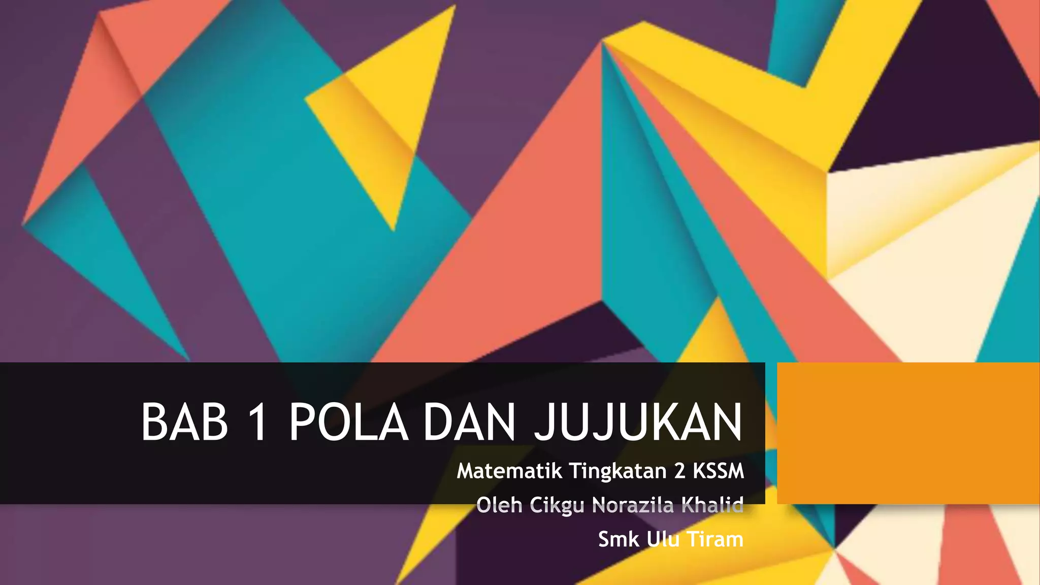 MT T2 KSSM Bab 1 Pola dan Jujukan zila khalid =) (1).pptx