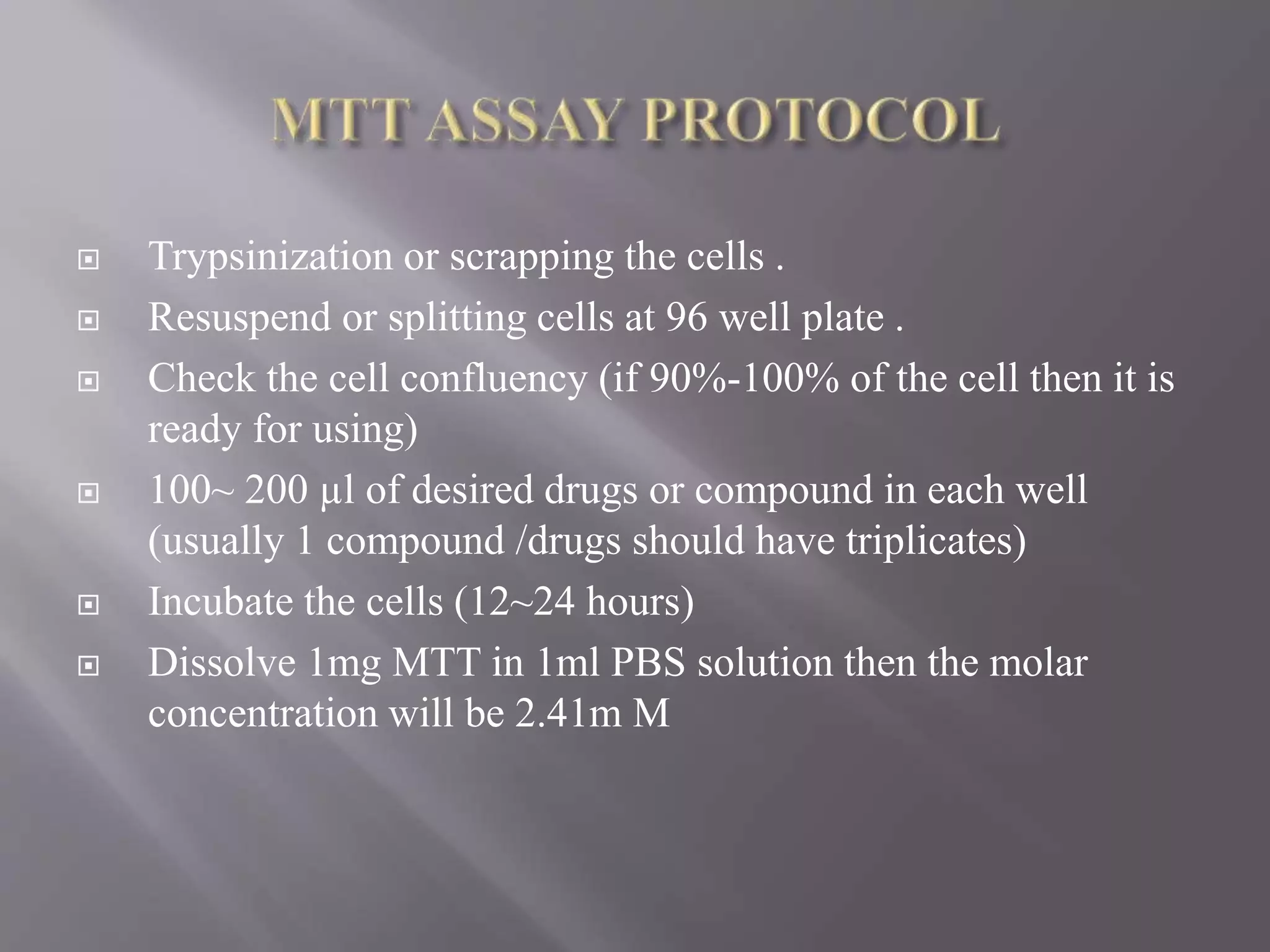 PRINCIPLES AND APPLICATIONS OF CELL VIABILITY ASSAY (MTT ASSAY) | PPTX