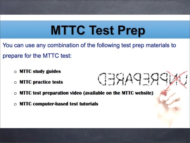 MTTC Test Information