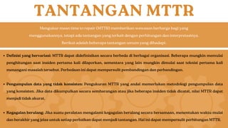 Materi presentasi Mean Time To Repair(MTTR) | PDF
