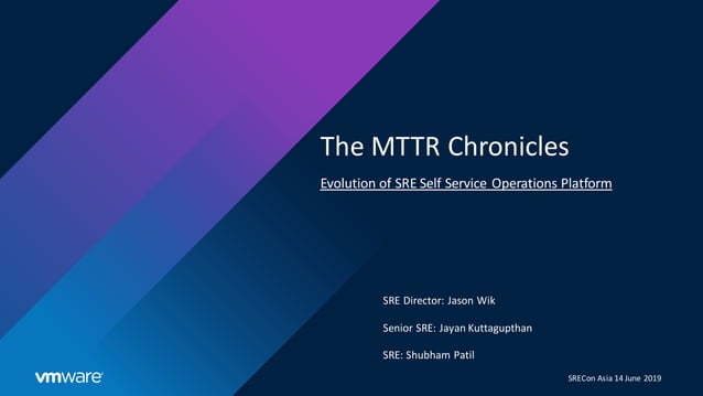 The MTTR Chronicles: Evolution of SRE Self Service Operations Platform | PPT