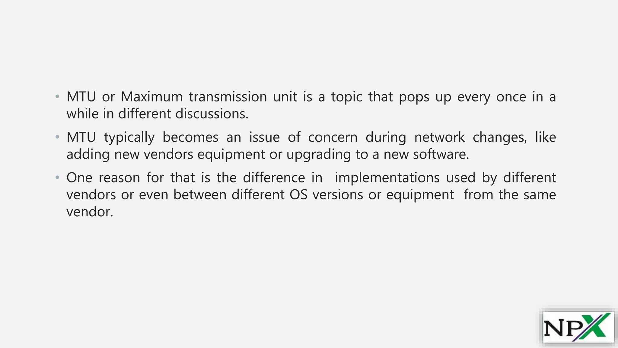 MTU (maximum transmission unit) & MRU (maximum receive unit) | PPTX