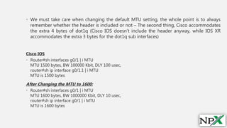 MTU (maximum transmission unit) & MRU (maximum receive unit) | PPTX