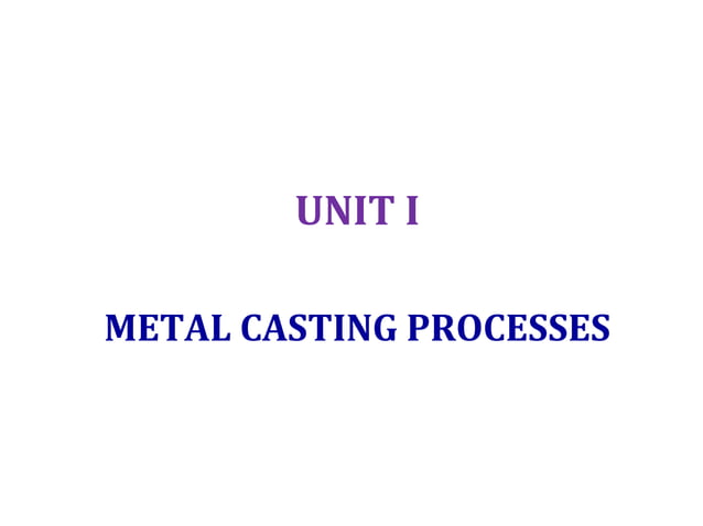 Metal casting Process | PPT | Manufacturing Industry | Industries