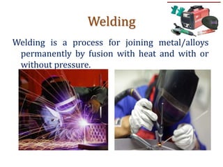 METAL JOINING PROCESS | PPTX