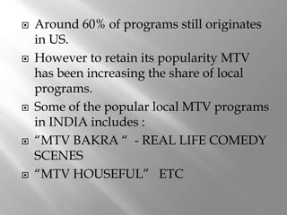 Mtv going global with local accent | PPT