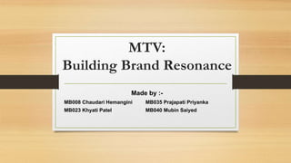 MTV:Building Brand Resonance | PPTX